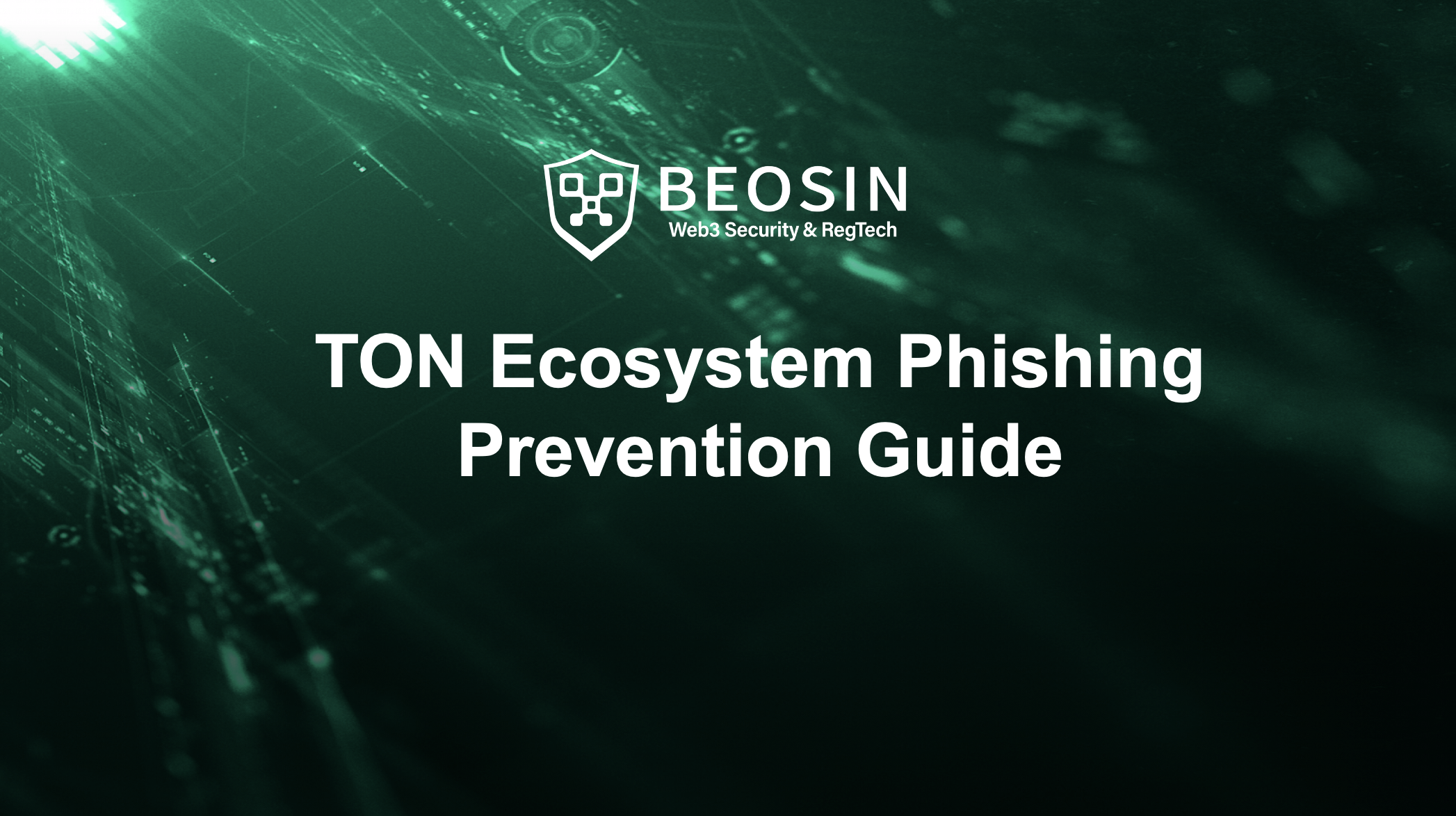 TON Ecosystem Phishing Prevention Guide-Beosin