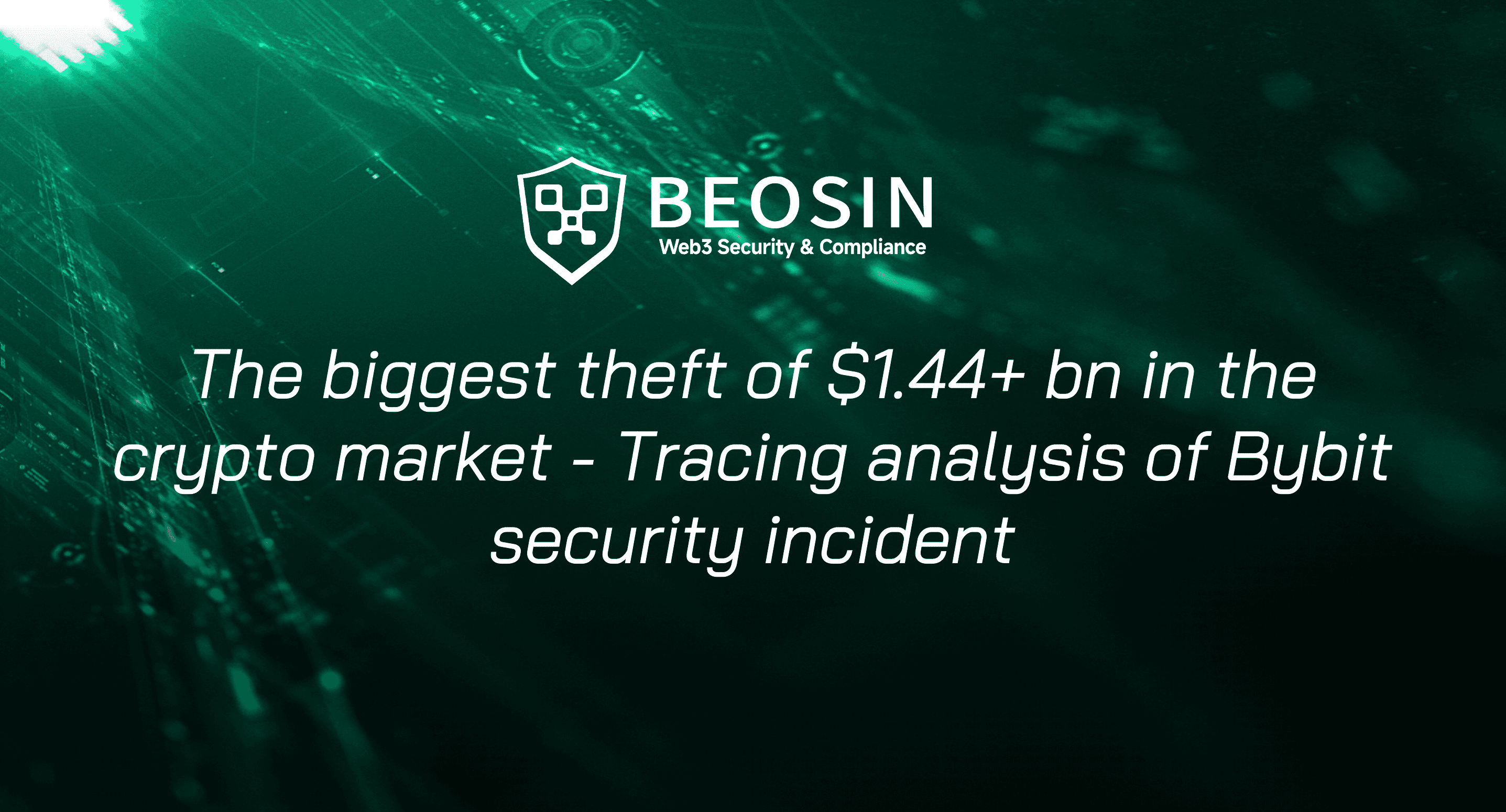 The biggest theft of $1.44+ bn in the crypto market - Tracing analysis of Bybit security ...
